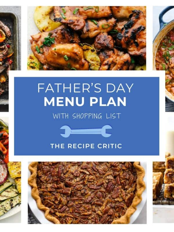 Father's Day Menu Plan | The Recipe Critic